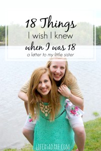 18 Things I Wish I knew at 18 - Life as a Dare