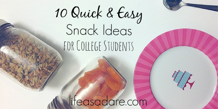 10 Best Snack Ideas for Students - Life as a Dare
