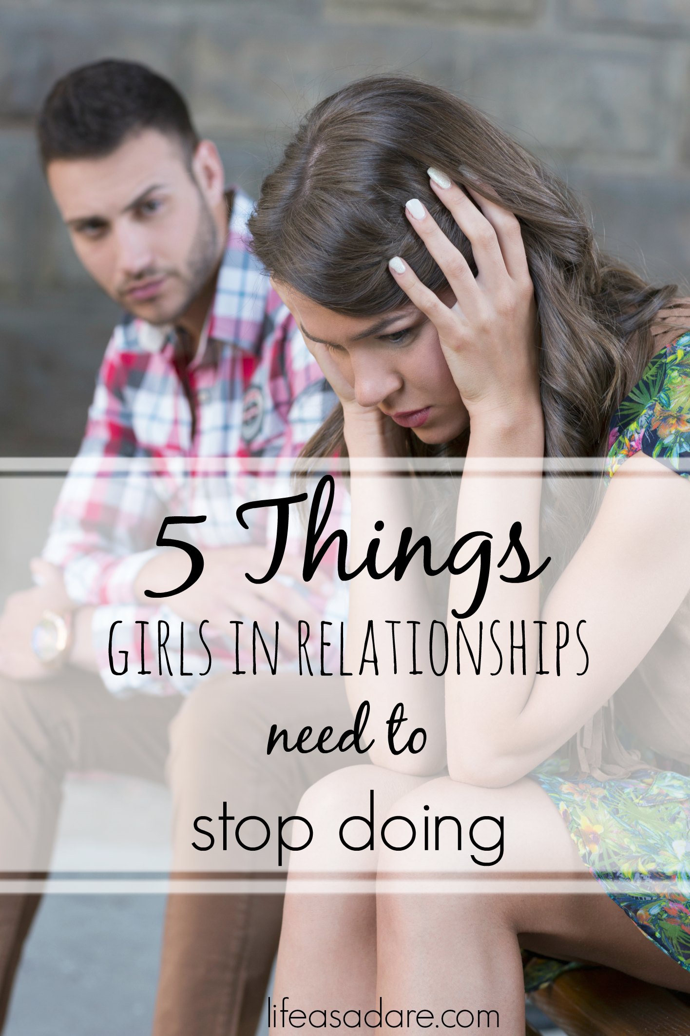 5 Things that Make for a Bad Relationship- Life as a Dare